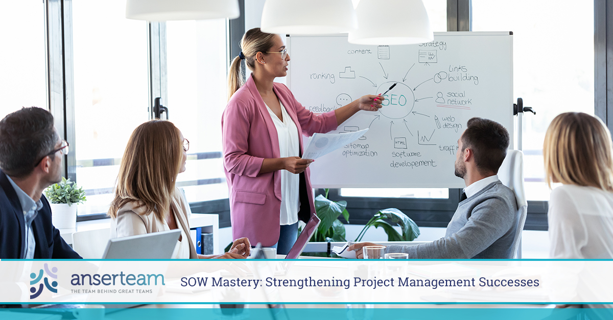 SOW Mastery: Strengthening Project Management Successes | Anserteam