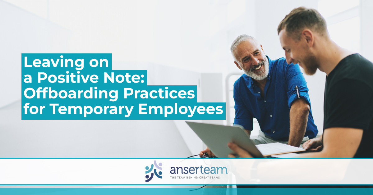 Leaving on a Positive Note: Offboarding Practices for Temporary ...