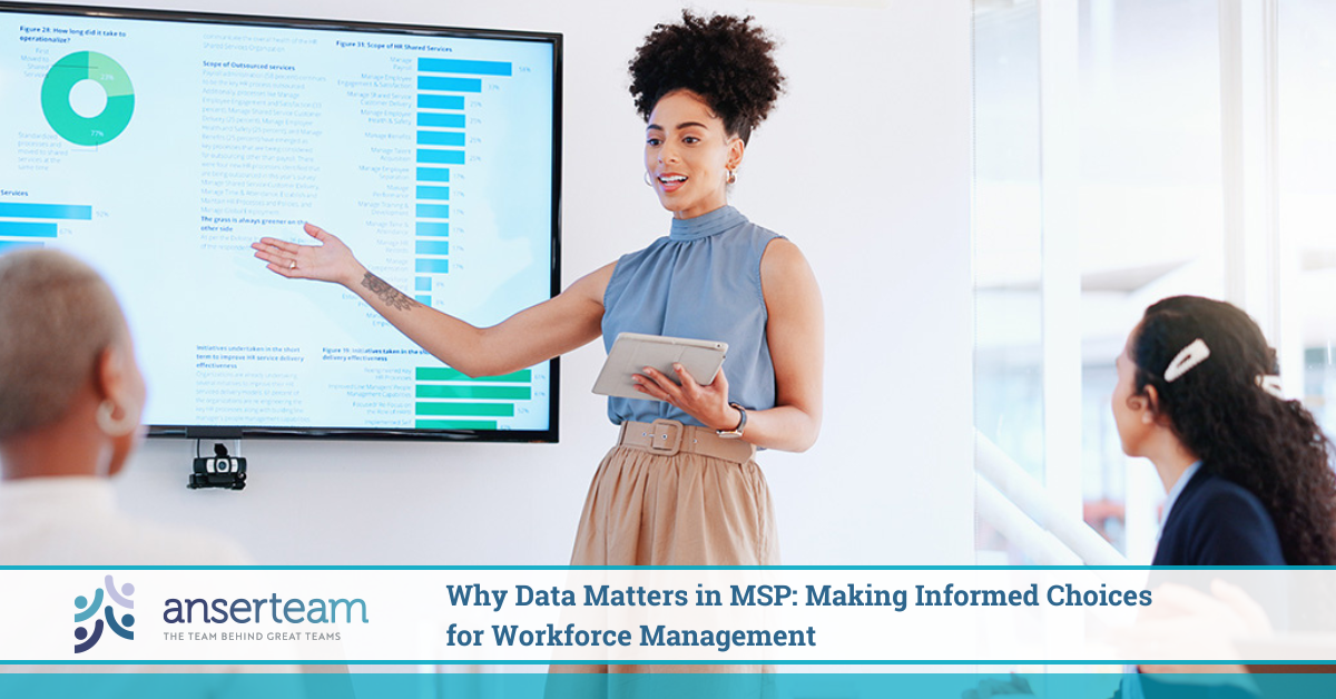 Why Data Matters in MSP: Making Informed Choices for Workforce ...